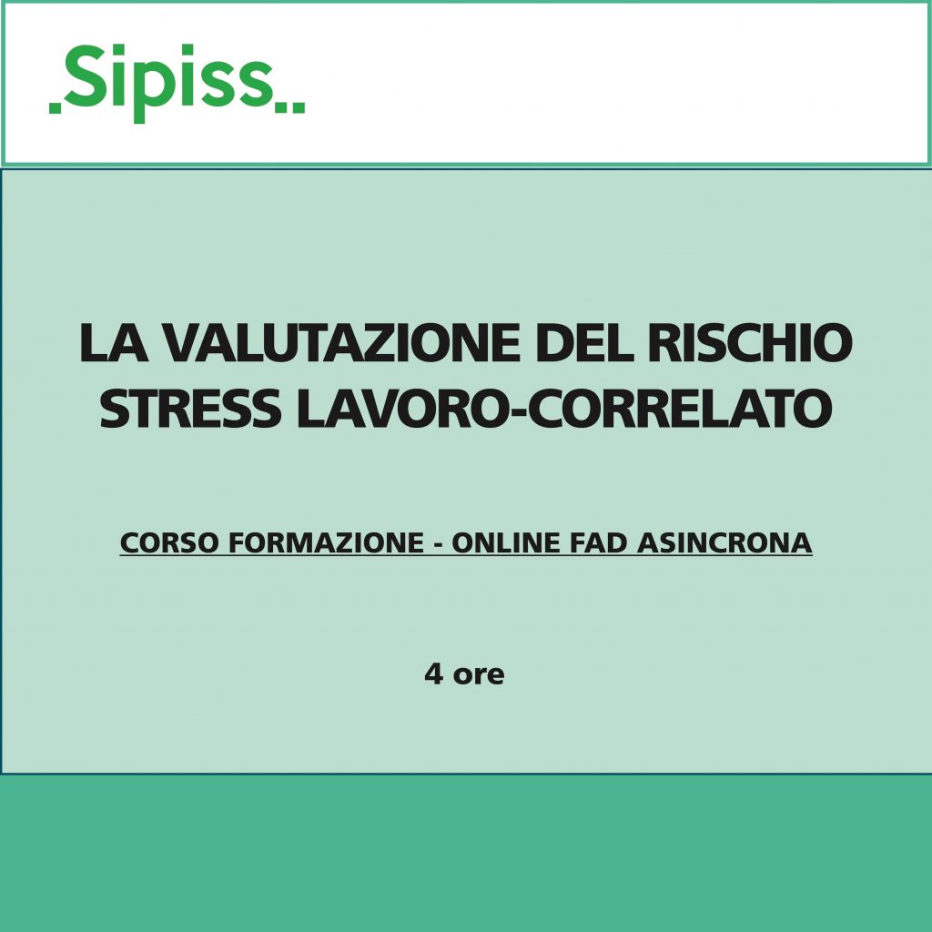 FAD - La valutazione del rischio stress lavoro-correlato: valutazione ...